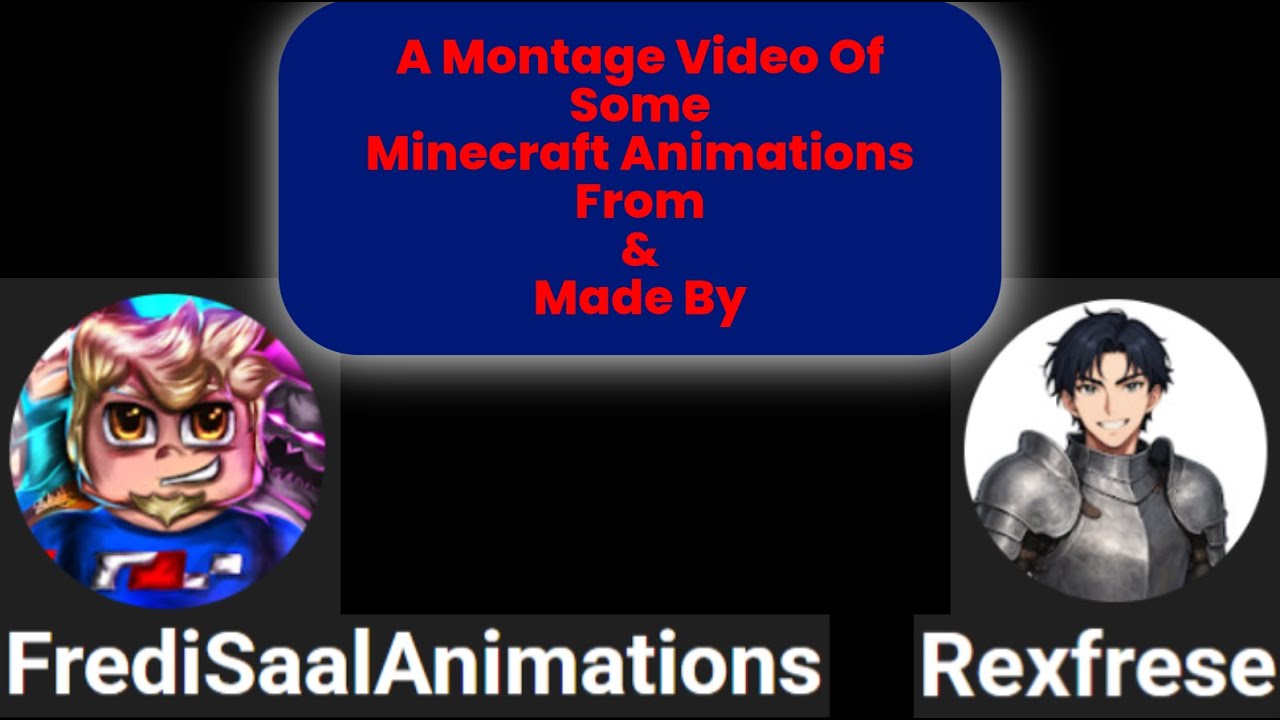 Montage Of #minecraftanimations From@fredisaalanimations &@Rexfrese ...