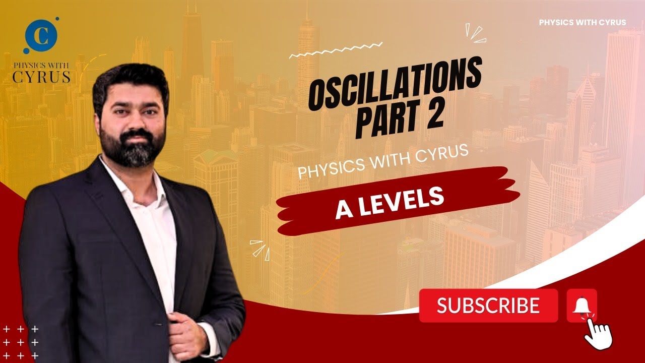 A2 9702 Oscillations (Simple Harmonic Motion) Part 2 - YouTube