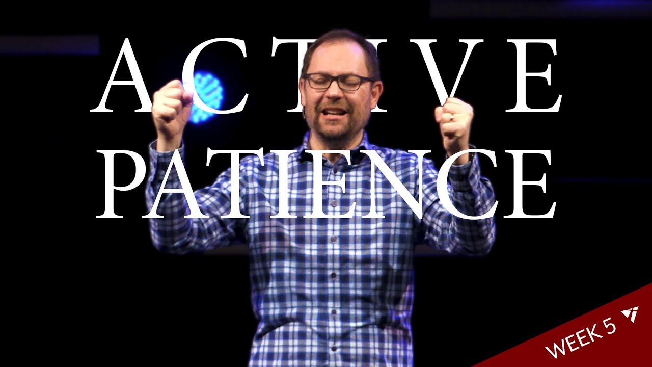 Active Patience - YouTube
