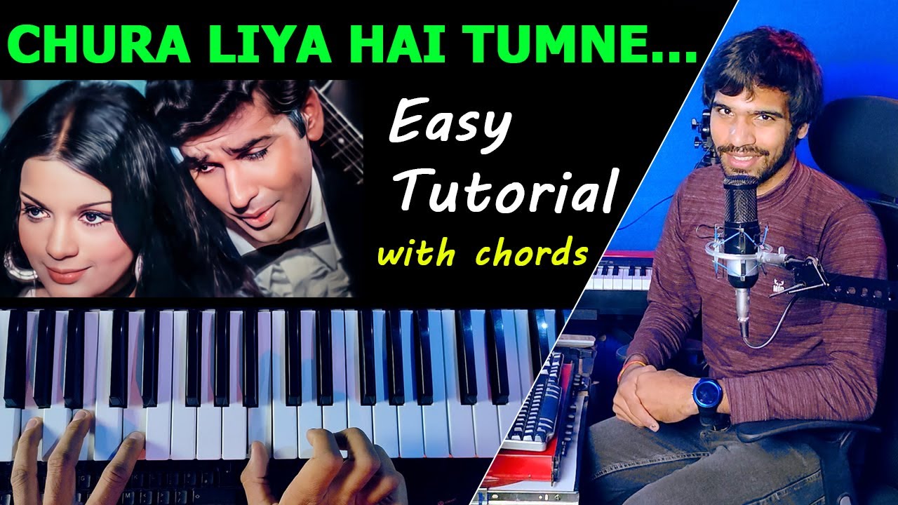 CHURA LIYA HAI TUMNE JO DIL KO EASY TUTORIAL with Chords Keyboard chura-liya-hai-tumne-jo-dil-ko-easy-tutorial-with-chords-keyboard