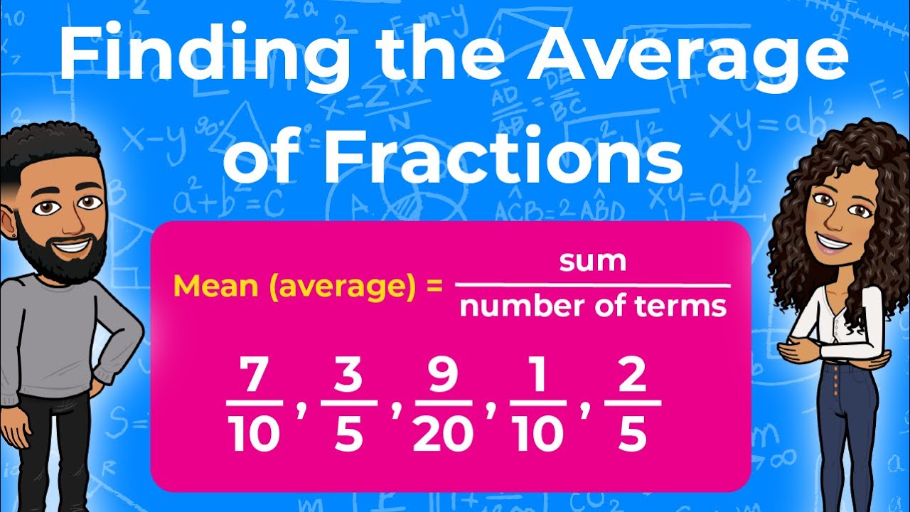 Finding The Average Or Mean Of Fractions How To Find The Average With Finding The Average Or Mean Of Fractions How To Find The Average With