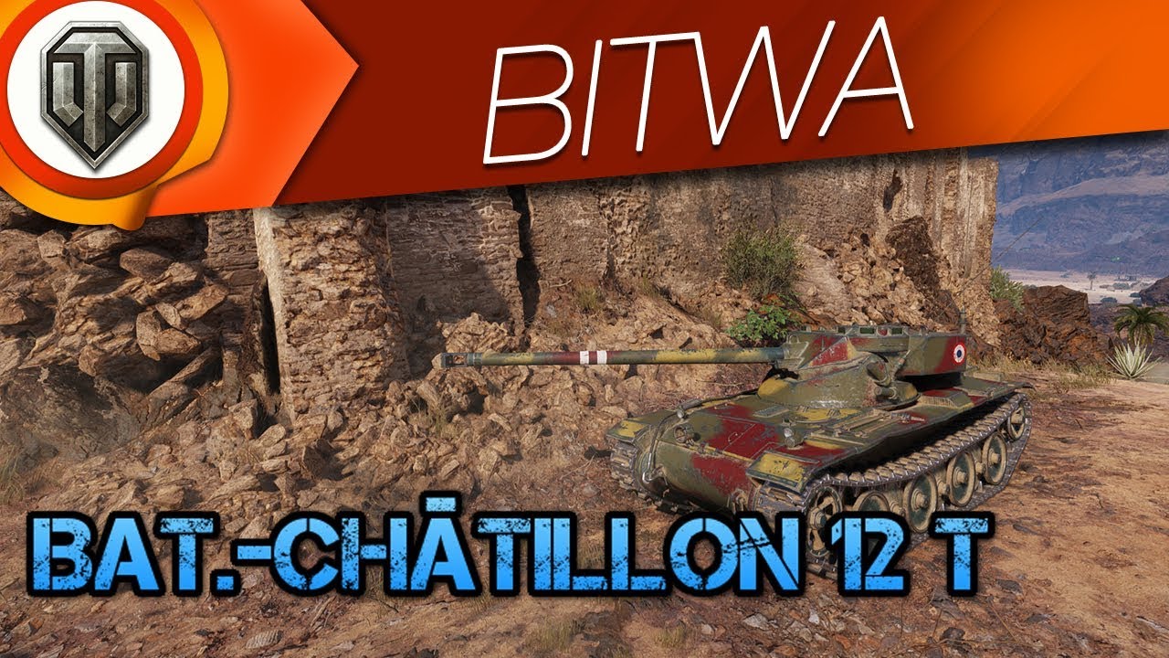 Bat.-Châtillon 12 t: Wszędzie go pełno [World of Tanks PL] - YouTube