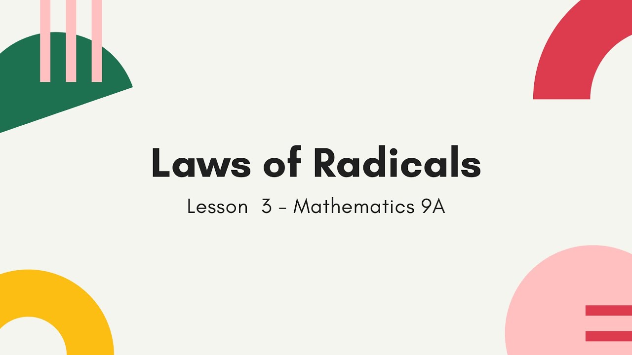 Lesson 3 Laws Of Radicals Mathematics 9A YouTube lesson-3-laws-of-radicals-mathematics-9a-youtube