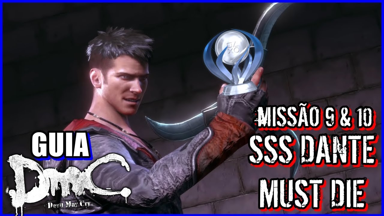 DmC: Devil May Cry - Guia Dante Must Die SSS Rank Missão 9&10 Bob ...