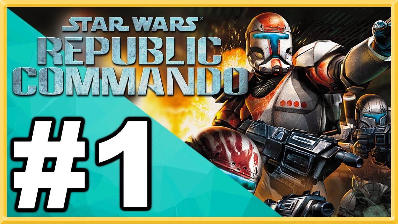 Star Wars: Republic Commando WALKTHROUGH PLAYTHROUGH LET'S PLAY ...