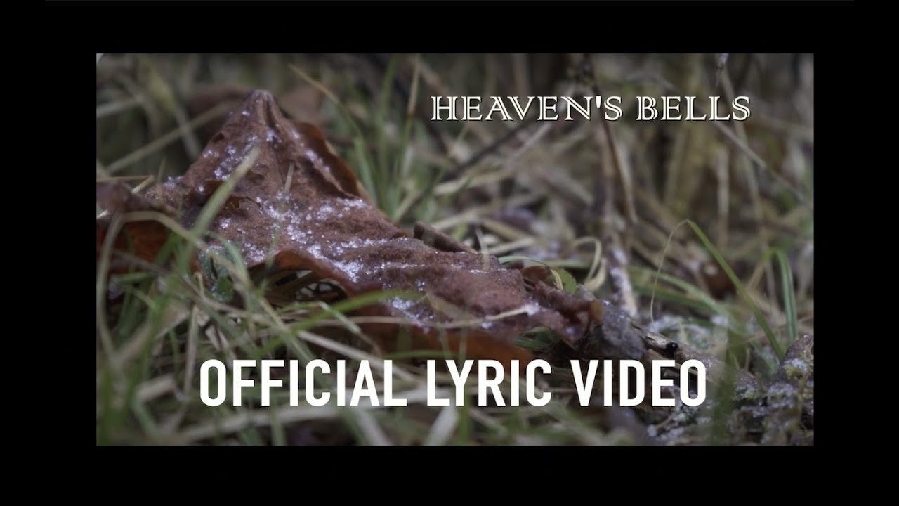 HEAVEN'S BELLS - Lyric Video - YouTube