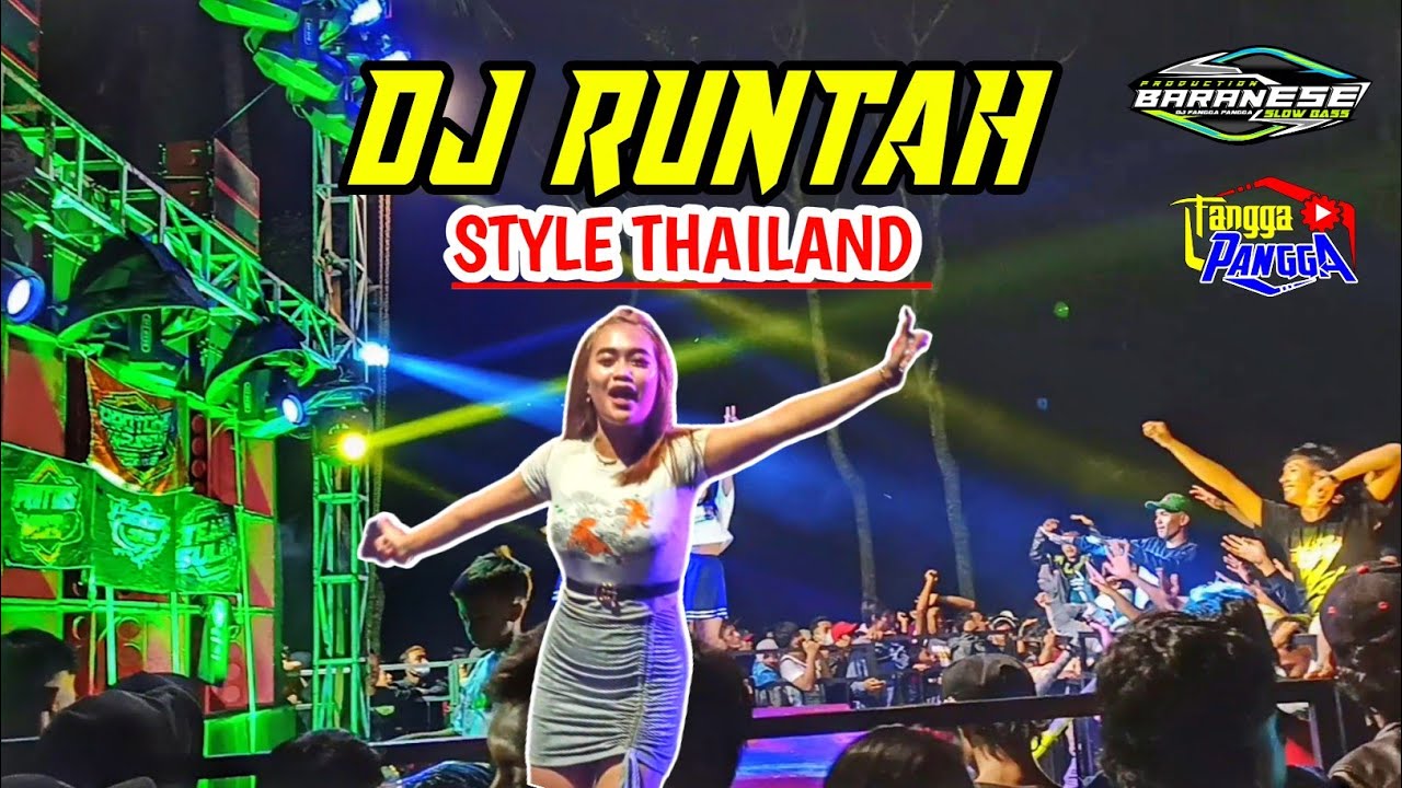 DJ RUNTAH STYLE THAILAND by fangga pangga||baranese slow bass - YouTube