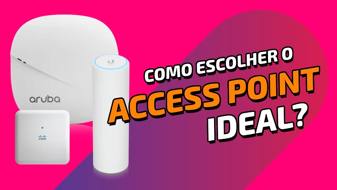 Como escolher um ACCESS POINT para a sua empresa 📡 - YouTube