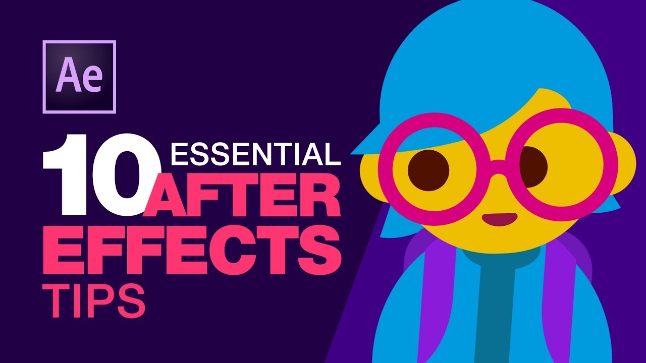 10 Essential After Effects Tips - YouTube