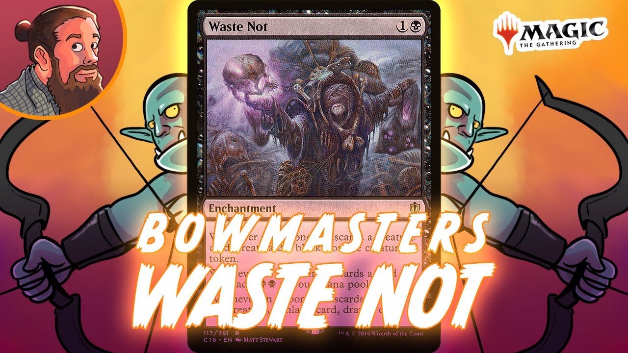 Is Orcish Bowmasters Waste Not 2.0? | Modern Magic: the Gathering (MTG ...