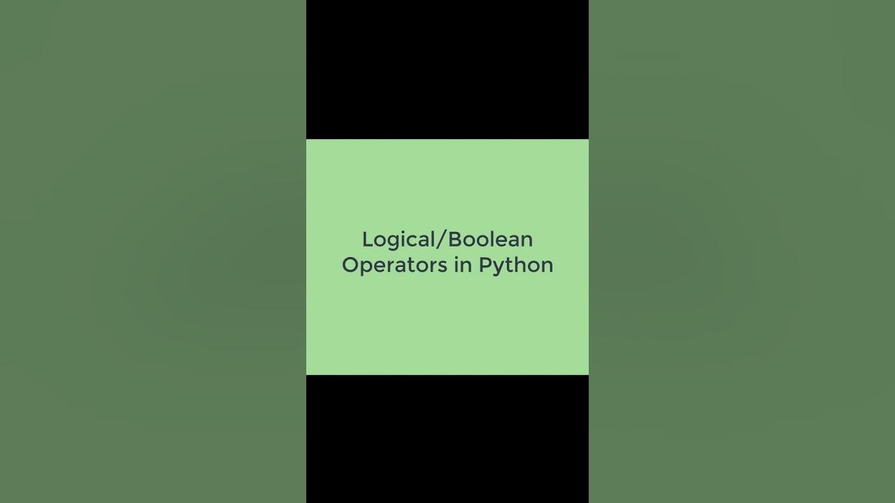 Logicalboolean Operators In Python Operators Pythonprogramming Shortvideo Python3 Youtube