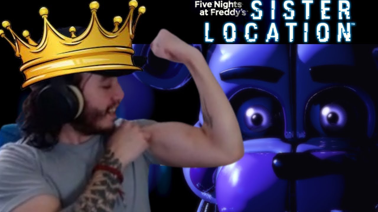 WE COMPLETED FNAF SISTER LOCATION || Five Nights At Freddy's Sister ...