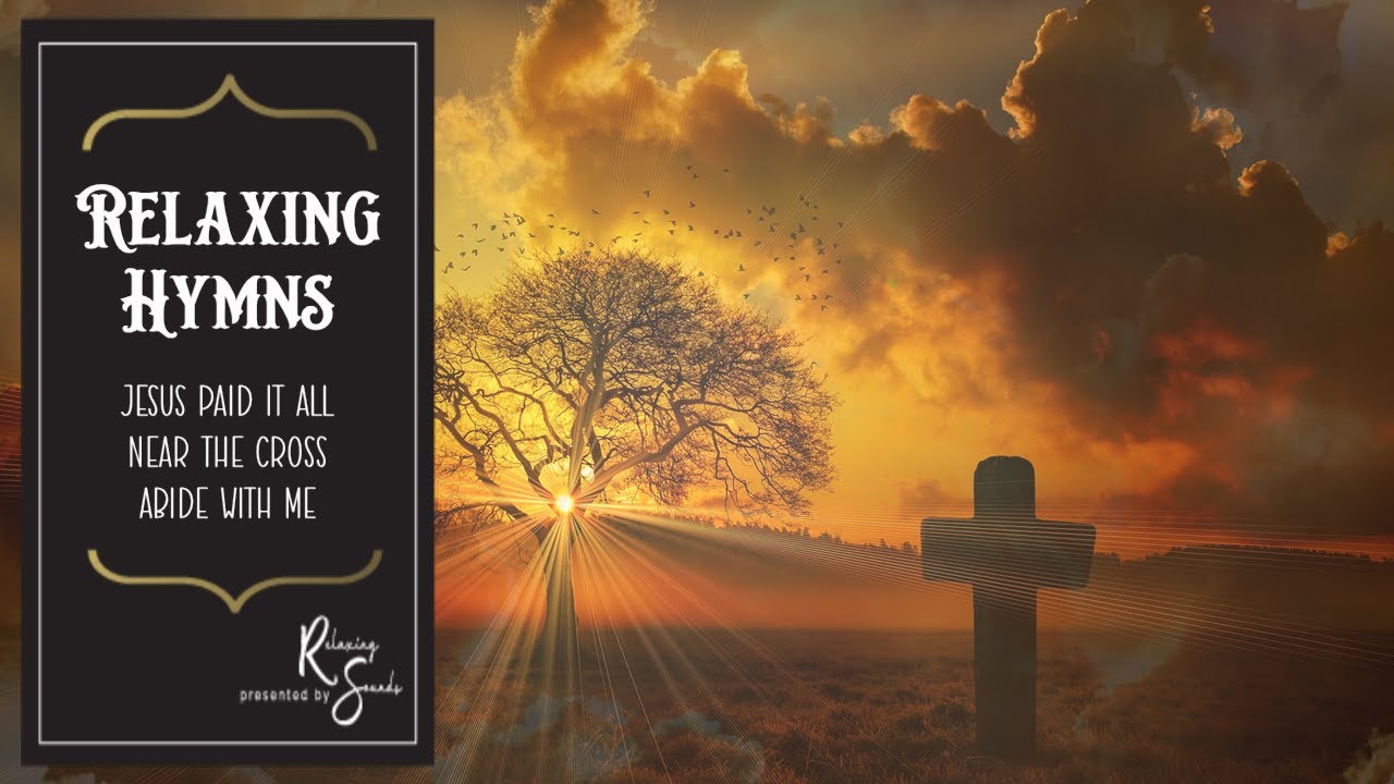 Peaceful Relaxing Hymns, Calming Piano Music , Worship & Praise - YouTube