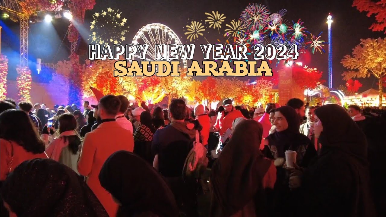 Pestapora Menyambut Tahun Baru 2024 Di Saudi Arabia | New Year ...