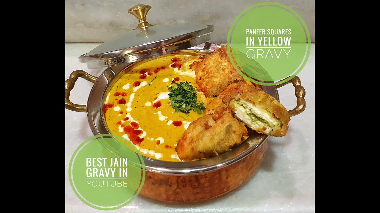 paneer squares in yellow gravy/best jain gravy/no onion ,no garlic,must ...