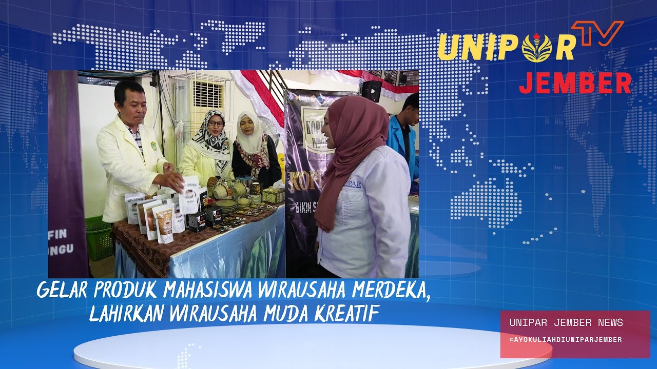 GELAR PRODUK MAHASISWA WIRAUSAHA MERDEKA, LAHIRKAN WIRAUSAHA MUDA ...