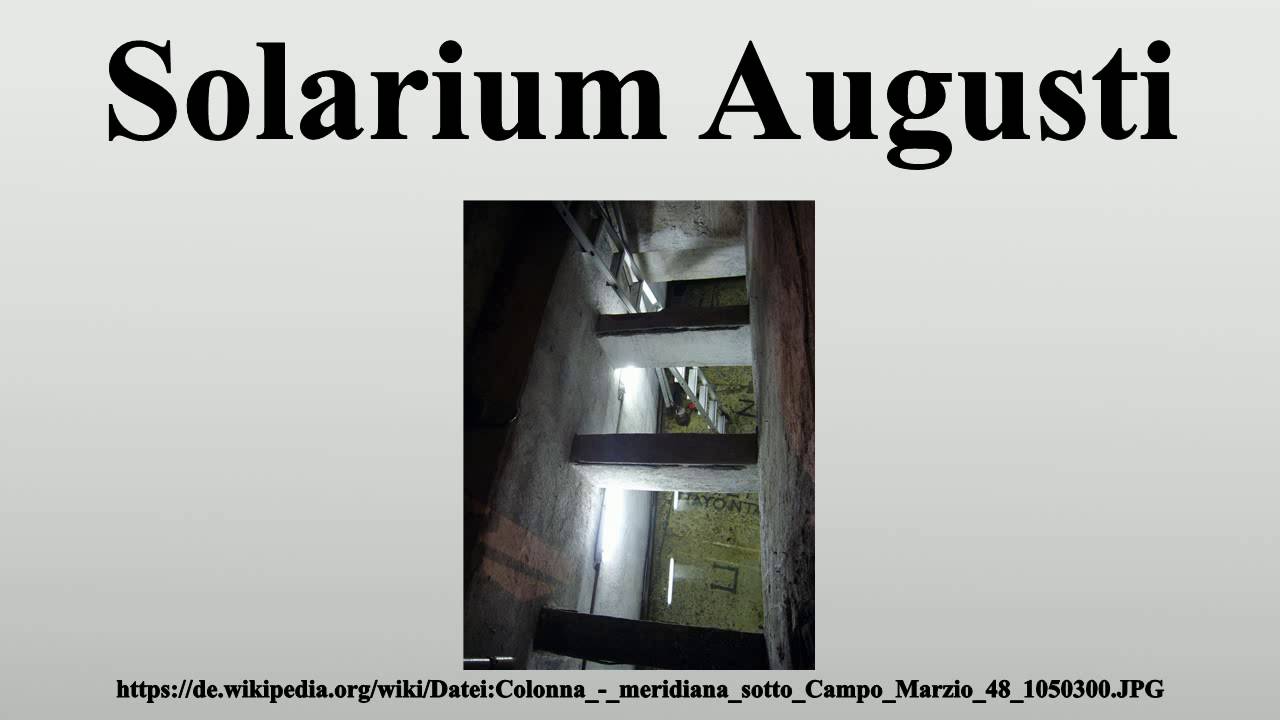 Solarium Augusti - YouTube