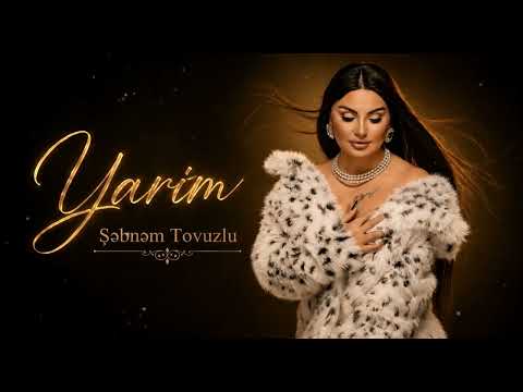 Sebnem Tovuzlu - Yarim 2026 Remix Mahnılar