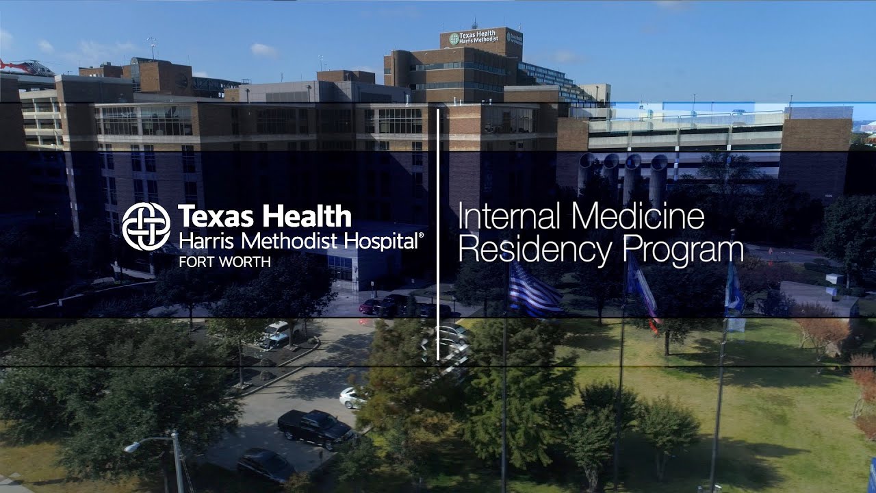 Internal Medicine Residency Program 2024 -- Texas Health Fort Worth ...