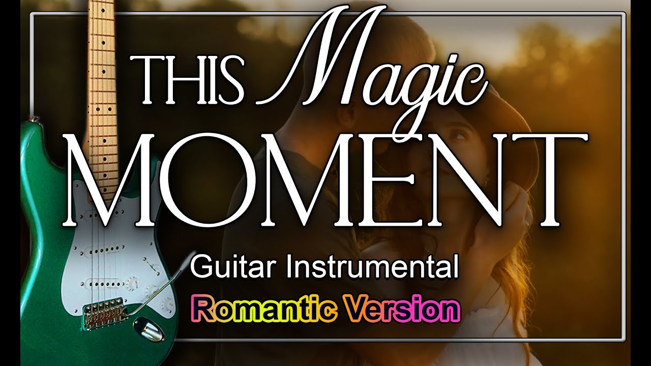 This Magic Moment The Drifters Guitar Instrumental Cover - YouTube