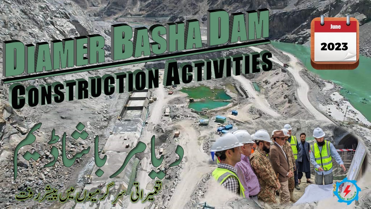 Diamer Basha Dam | Construction Activities | June 2023 - YouTube