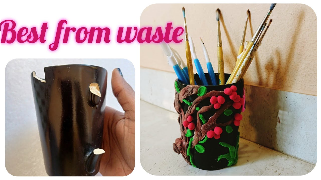 Best from waste/pen holder/reuse of broken Cup/Polymer clay art - YouTube