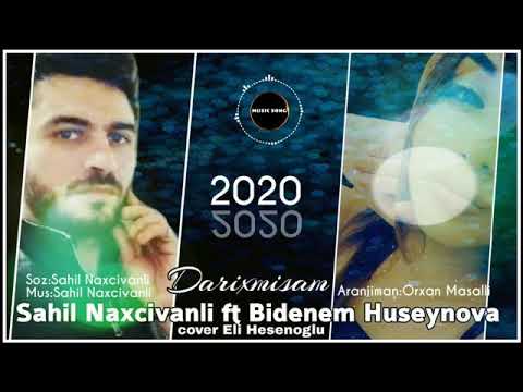 Sahil Naxcivanlı Bidenem Huseynova Bir Bilsen