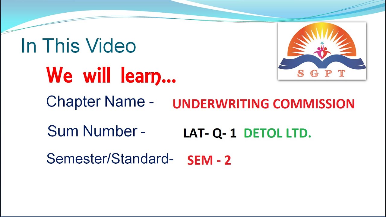 BCOM SEM - 2 UNDERWRITING COMMISSION -- DETOL LTD - YouTube