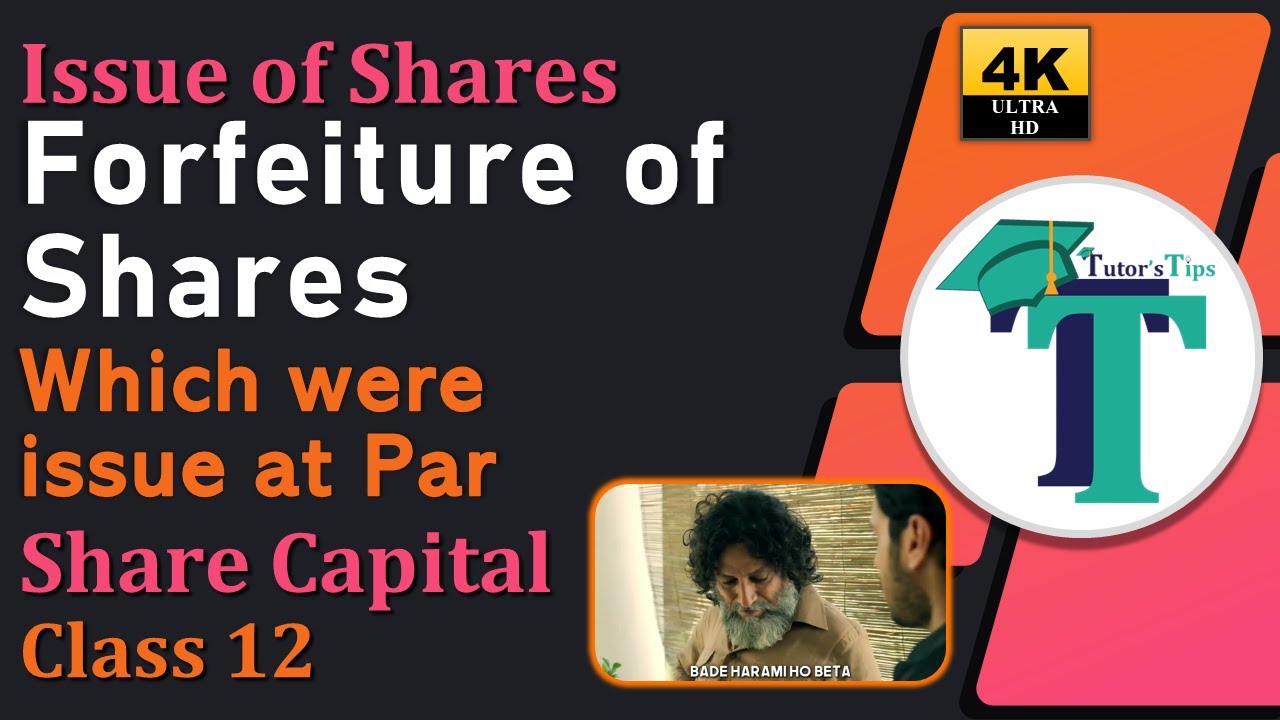 Forfeiture of shares Issued at Par Share Capital Accounts Class 12 ...