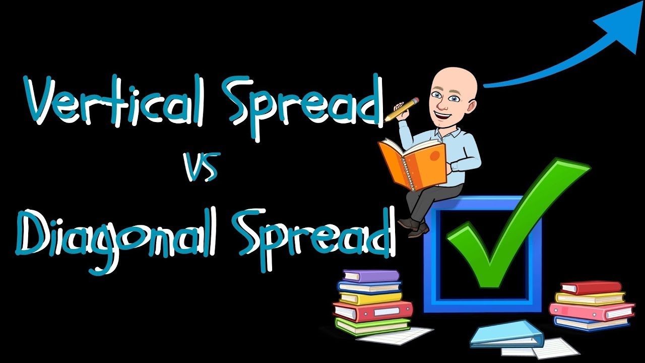 Options Trading Lesson | Vertical Spreads vs Diagonal Spreads - YouTube