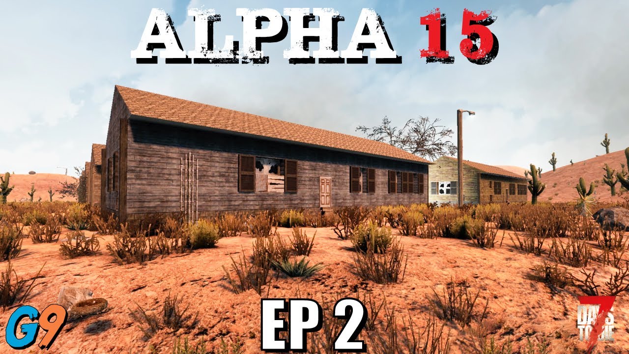 7 Days To Die - Alpha 15 EP2 (Mobile Home Sweet Home) - YouTube