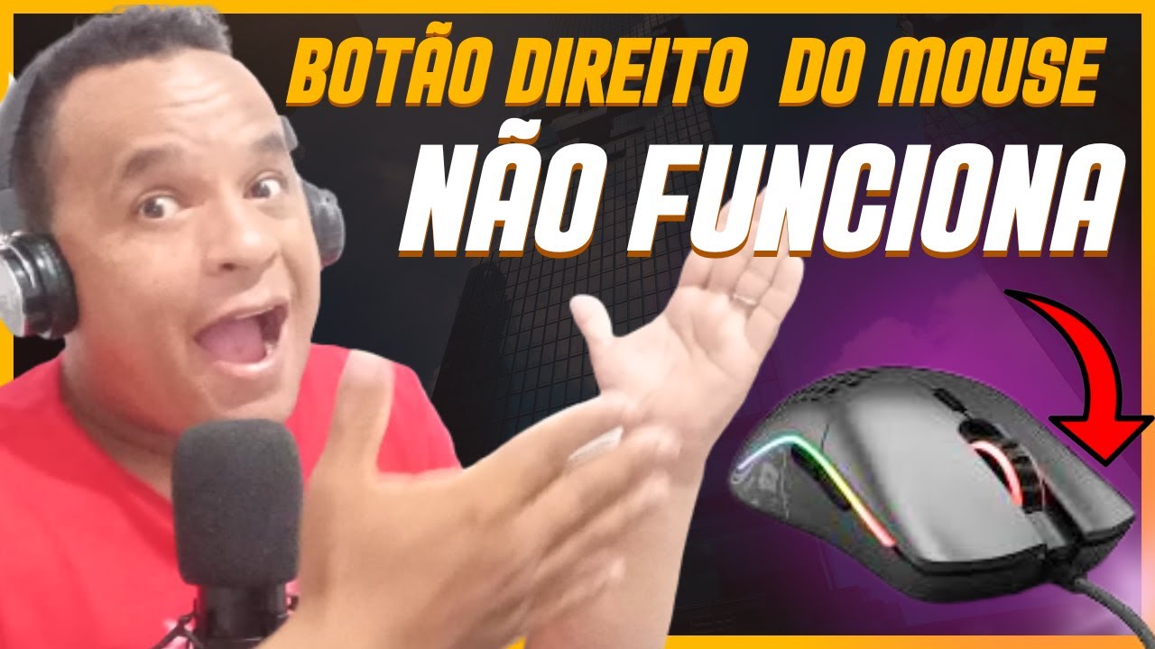 Botão direito mouse não funciona (Resolvido) - YouTube