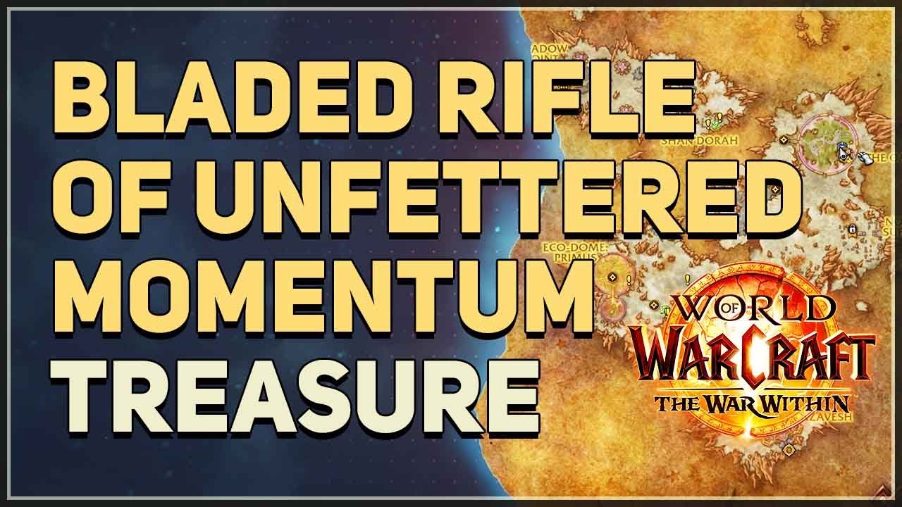 Bladed Rifle of Unfettered Momentum WoW Treasure - YouTube