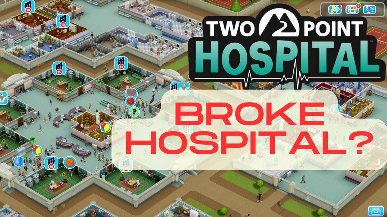 Fixing A Broken Hospital - Two Point Hospital - YouTube