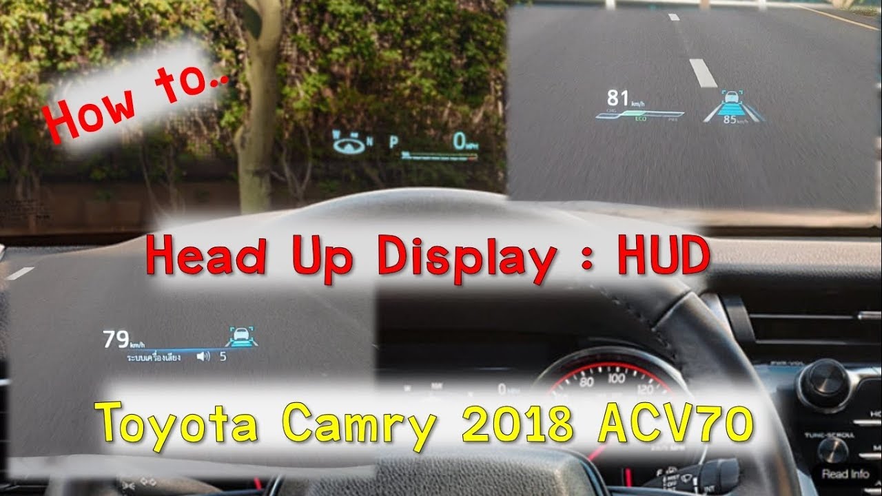 ตอนที่ 28 : Head Up Display (HUD) ใน New Camry 2018 - YouTube