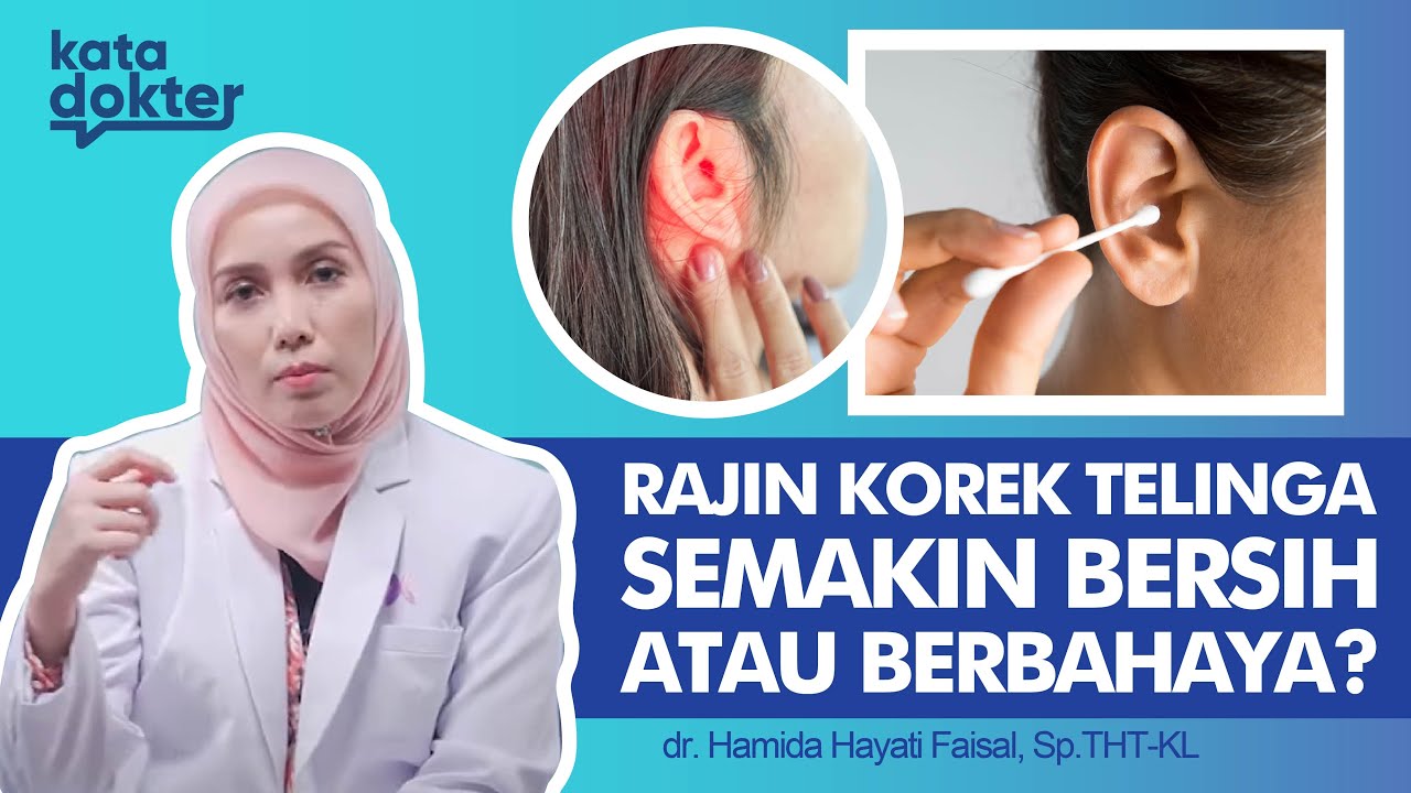Rajin Mengorek Telinga, Bukannya Bersih Malah Resiko Penyakit Tinggi ...