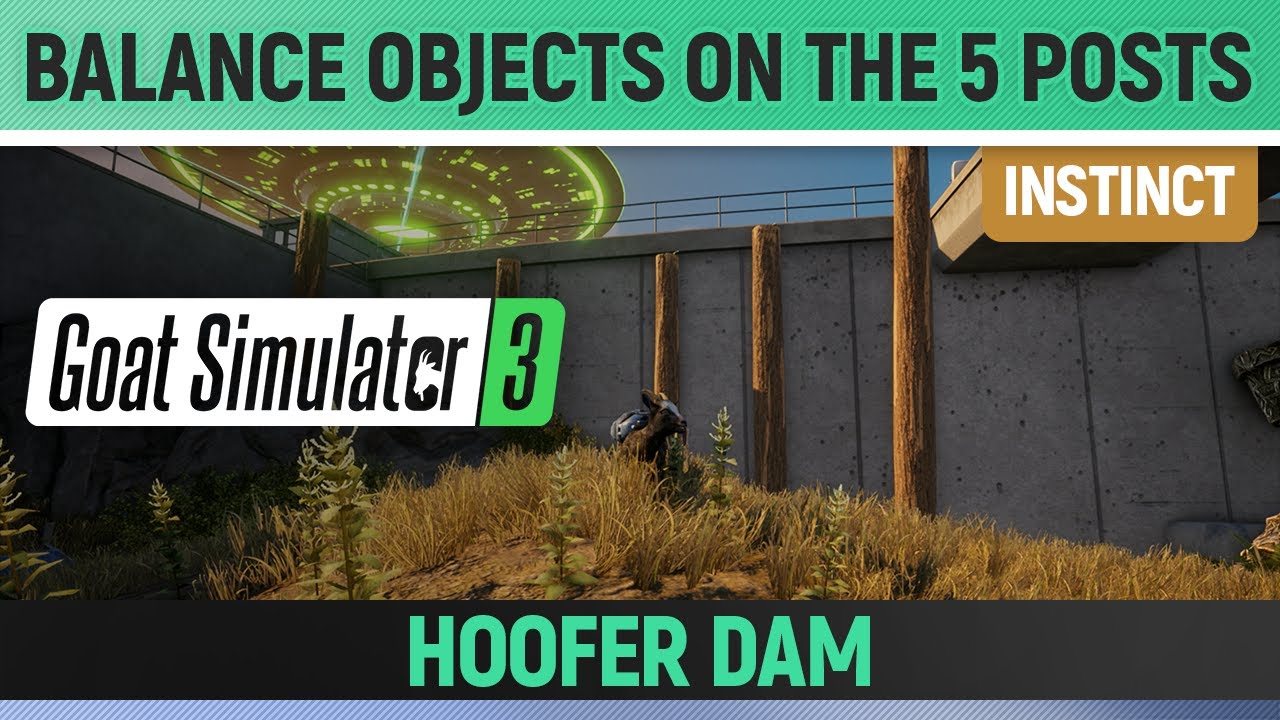 Goat Simulator 3 - Instinct - Balance Objects on the 5 Posts - Hoofer ...