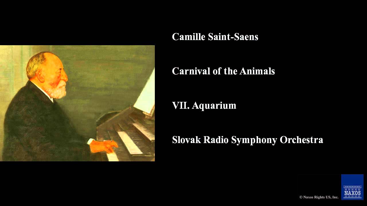 Camille Saint-Saens, Carnival of the Animals, VII. Aquarium - YouTube