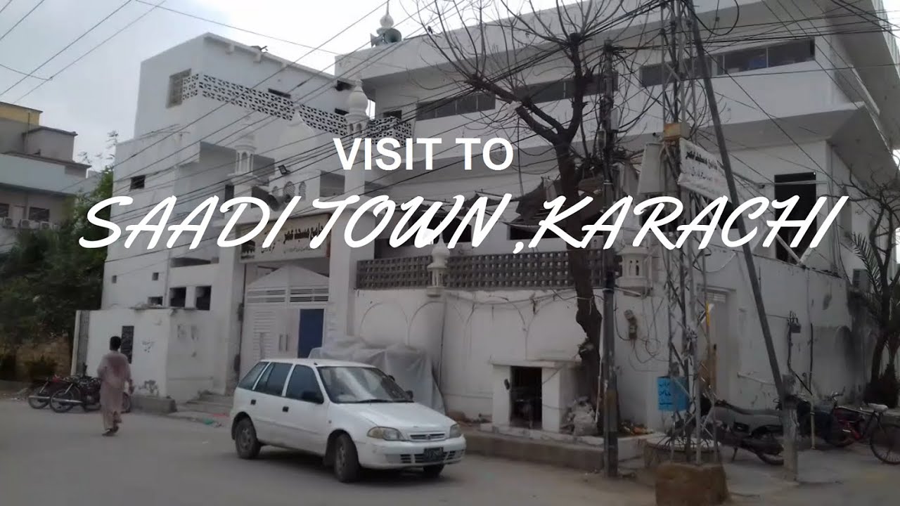 Visit to Saadi Town Karachi - YouTube