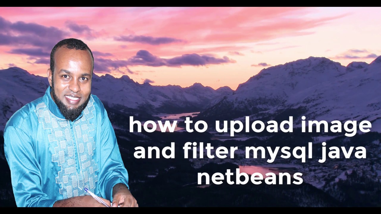 save and retrieve image from mysql java netbeans(afsomali) - YouTube