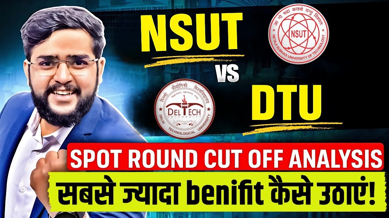 DTU VS NSUT | DTU Spot Round Cut Off 2025 | JAC Delhi Spot Round Cut ...