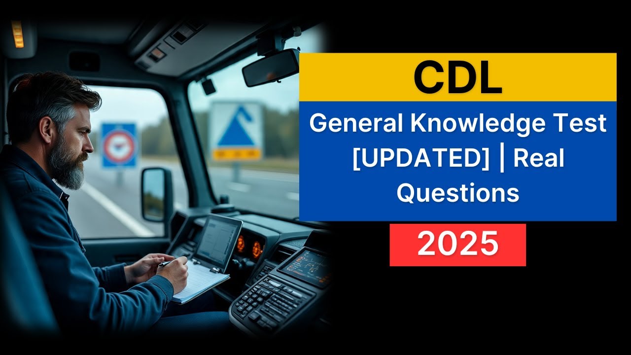 CDL General Knowledge Test 2025 [UPDATED] | Real Questions & Answers ...