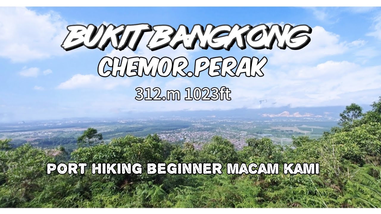 Bukit bangkong chemor Perak. port hiking santai view mengancam #hiking ...