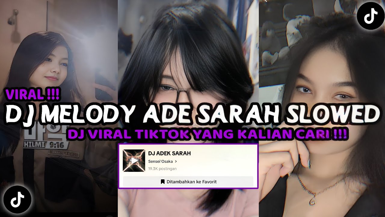 DJ ADE SARAH SLOWED | DJ MELODY ADE SARAH KAU MEMANG GENIT VIRAL TIKTOK ...