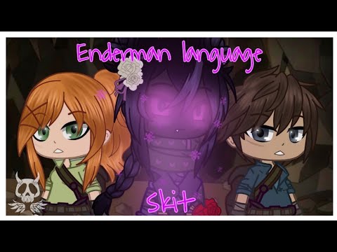 Enderman language [Gacha club skit]