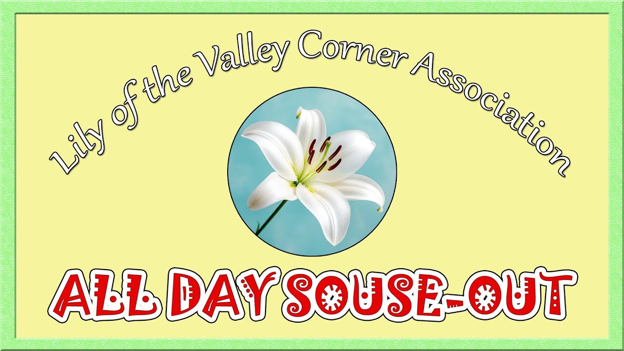 Lily of the Valley Corner Association SOUSE OUT 2025 - YouTube