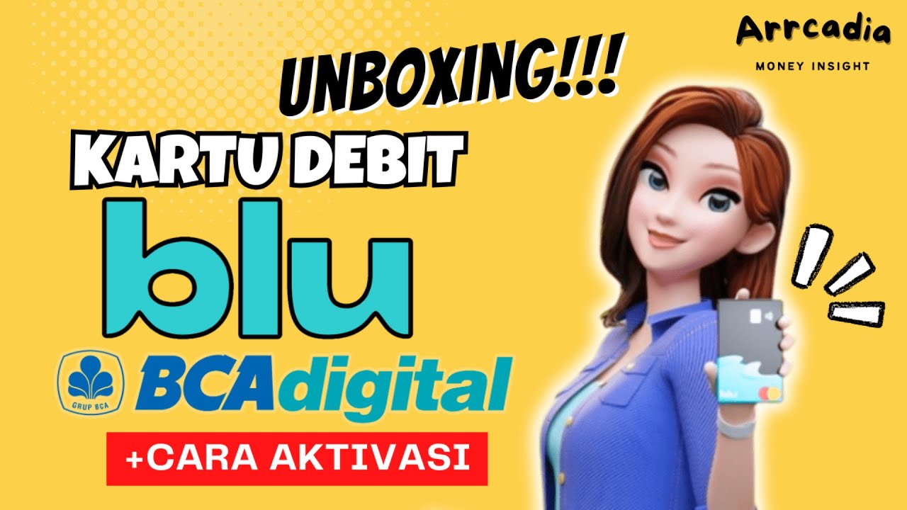 UNBOXING KARTU DEBIT BLU BCA | CARA AKTIVASI KARTU DEBIT BLU BCA - YouTube