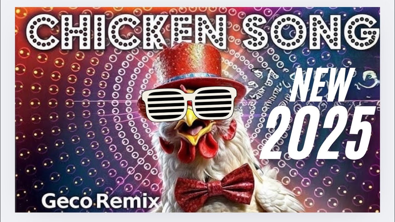 J. Geco Chicken Song New Remix #2025 - YouTube