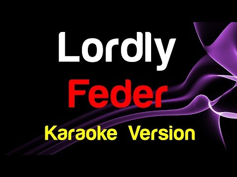 🎤 Feder - Lordly (Karaoke Version) - King Of Karaoke