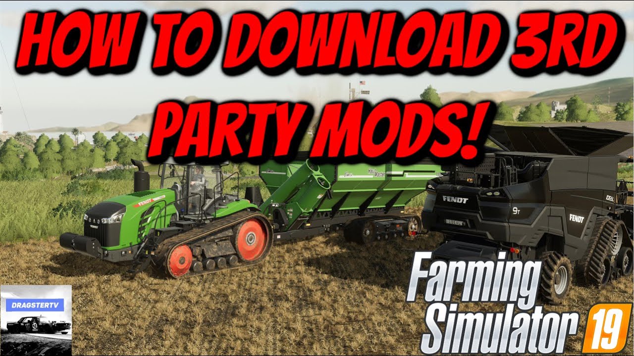 Farming Simulator 19 - How To Install 3rd Party Mods (PC Only) - YouTube